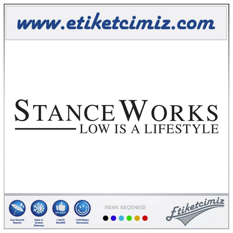Stance Works Low Is a Lifestyle Sticker - Etiketcimiz.com